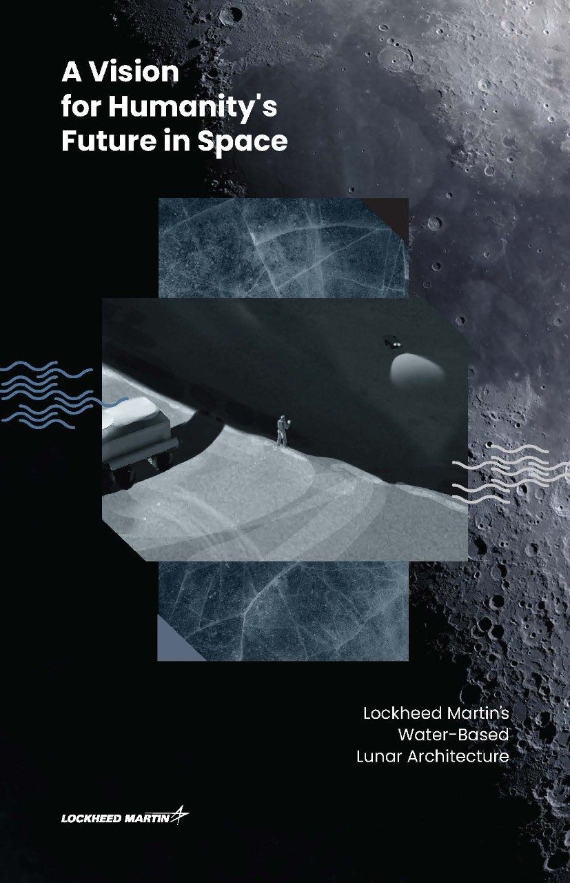 A Water-Based Lunar Architecture | Lockheed Martin